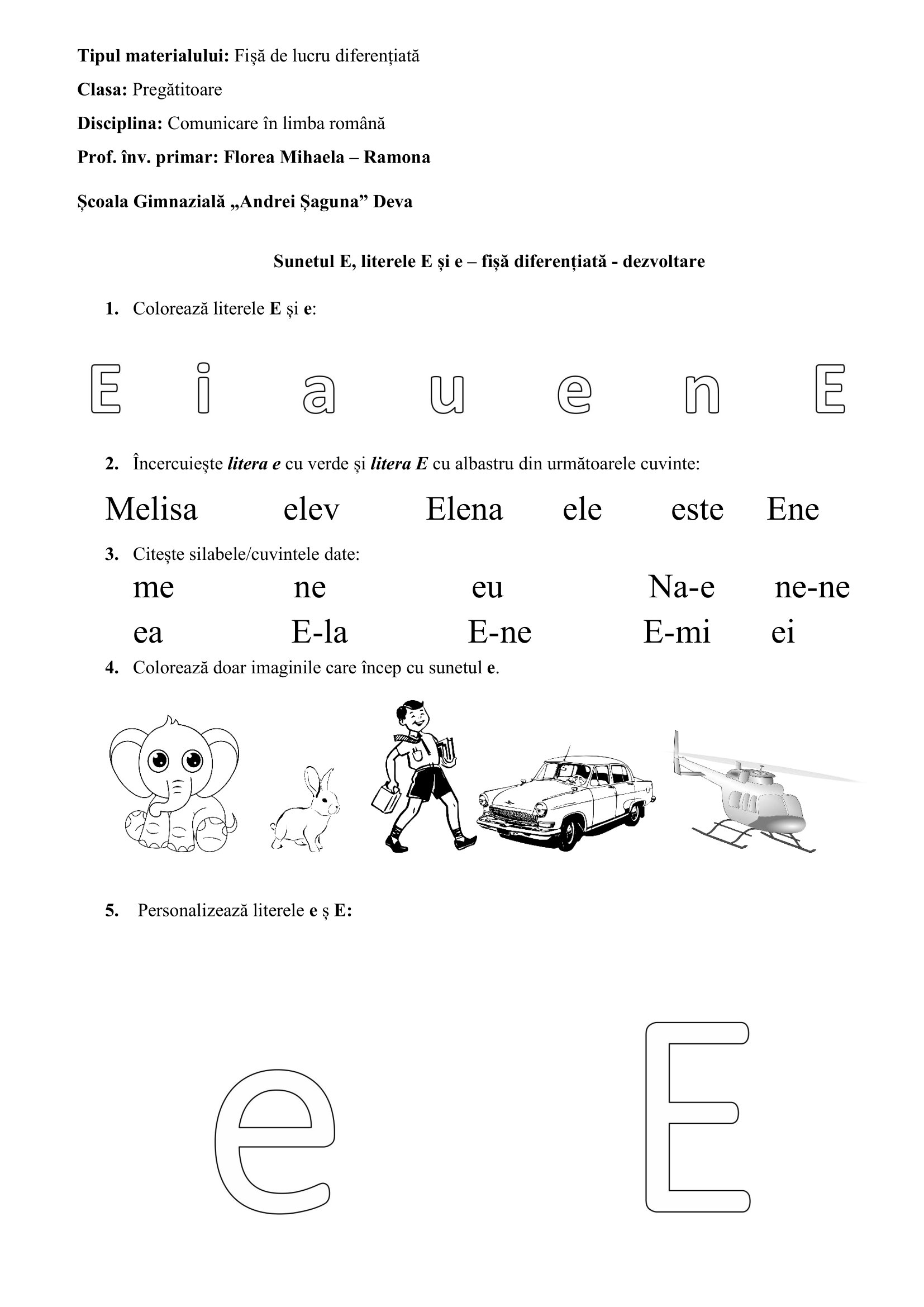 AcademiaABC – Fișă de lucru Clasa pregătitoare-Sunetul E, literele E și e(Dezvoltare)