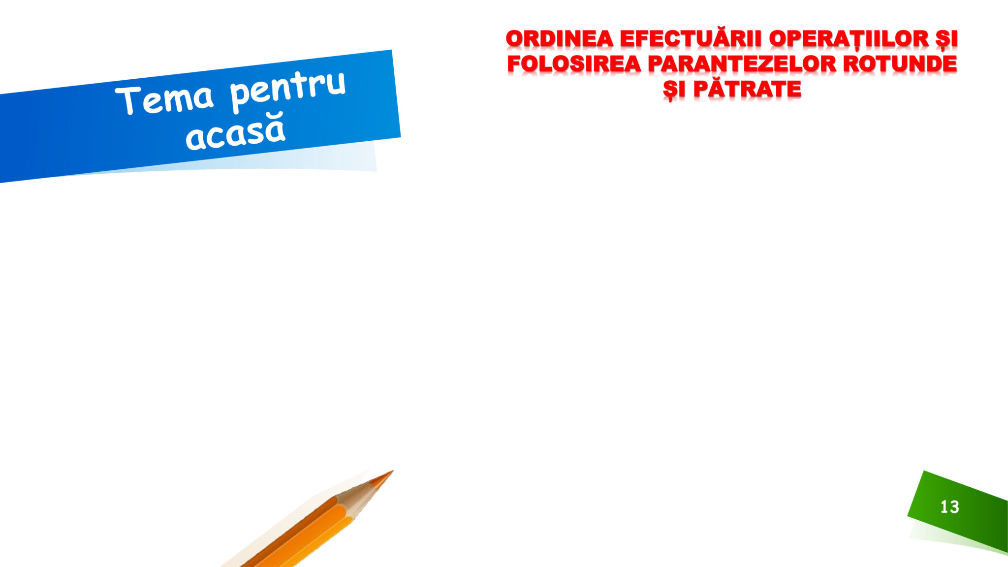 AcademiaABC – Ordinea efectuării operațiilor și folosirea parantezelor ...